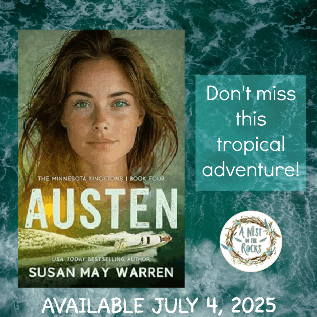 New! Austen from Susan May Warren - Review - A Nest in the Rocks
